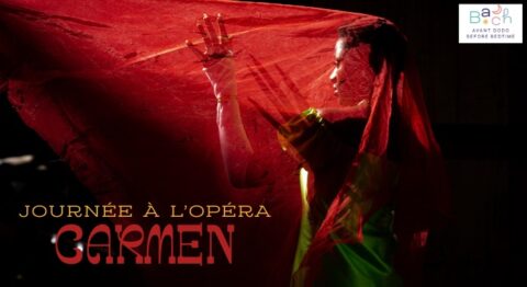 JOURNÉE À L'OPÉRA : CARMEN | A DAY AT THE OPERA: CARMEN - Le Gesù